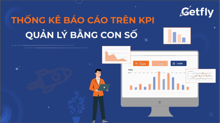KPI Là Gì? Cách Triển Khai, Quản Lý Và Báo Cáo Hiệu Quả